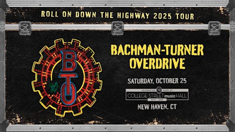 Bachman-Turner Overdrive: Roll On Down The Highway 2025 Tour at College ...